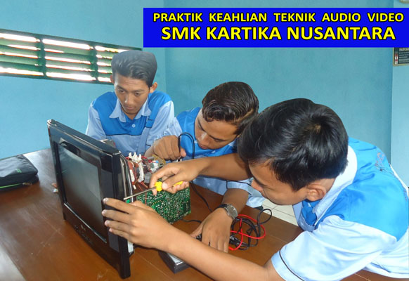 Teknik Audio Video - SMK Kartika Nusantara